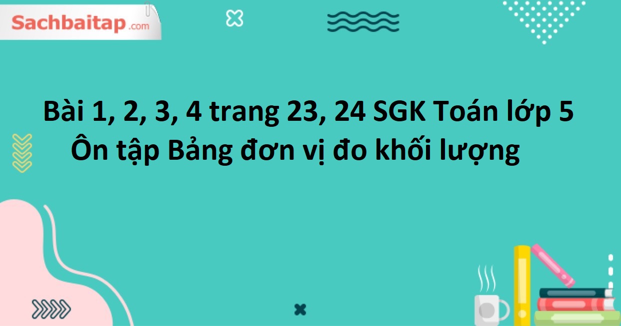 B i 1 2 3 4 Trang 23 24 SGK To n L p 5 n T p B ng n V o Kh i